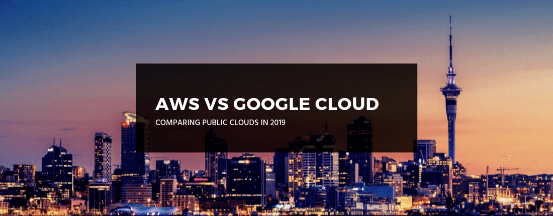 AWS versus Google Cloud: Comparing Clouds [Mid-2019] - Pagely®